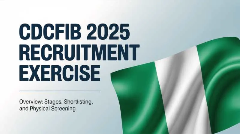 CDCFIB 2025 Recruitment Exercise Overview: Stages, Shortlisting, and ...